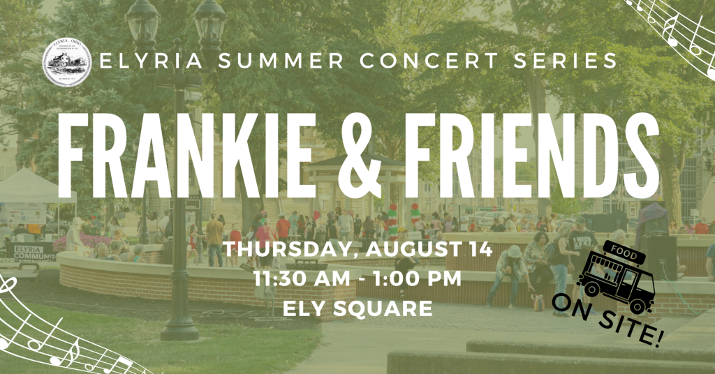 Frankie & Friends - LIVE in Ely Square | City of Elyria